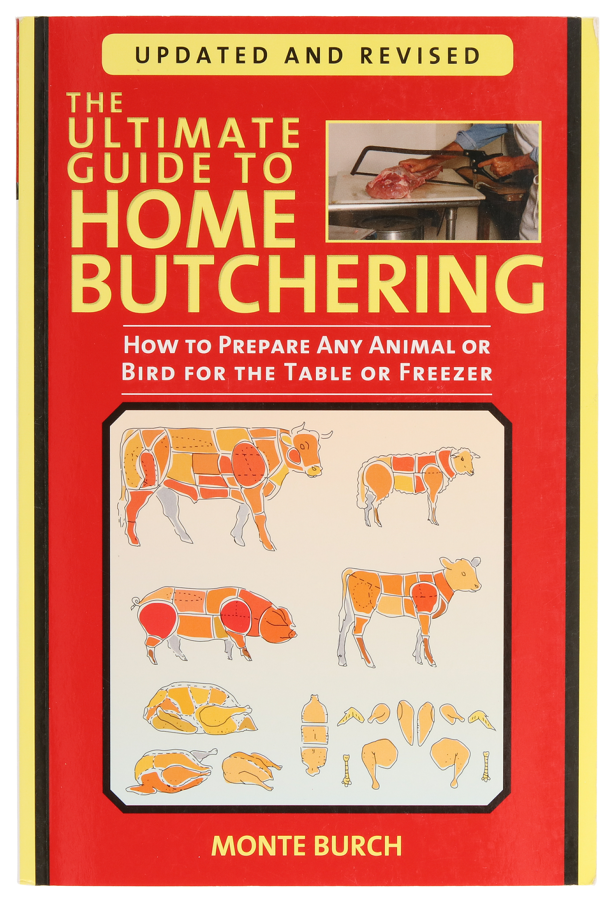The Ultimate Guide to Home Butchering Book by Monte Burch | Cabela's